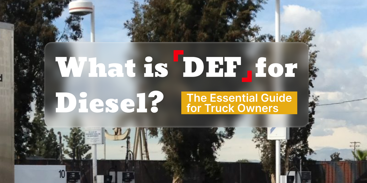 What is DEF for Diesel? The Essential Guide for Truck Owners